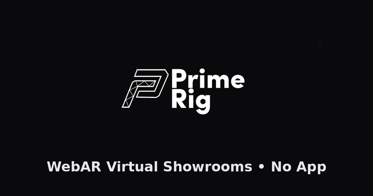 Prime Rig — WebAR Virtual Showrooms